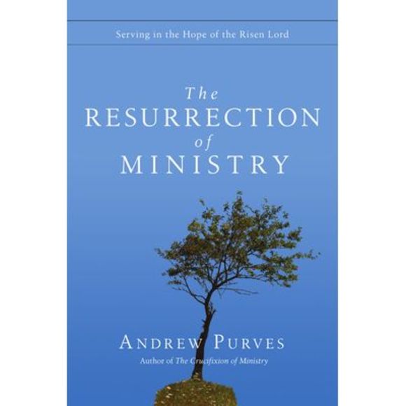 Andrew Purves | Other | The Resurrection Of Ministry Serving In The ...